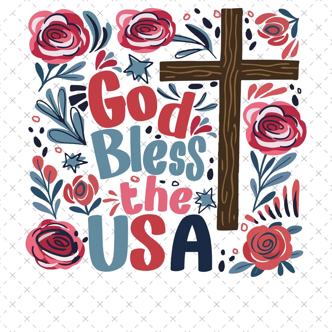 God Bless America, 4th Jesus Faith Png, 4th July Jesus, 4th July God ...