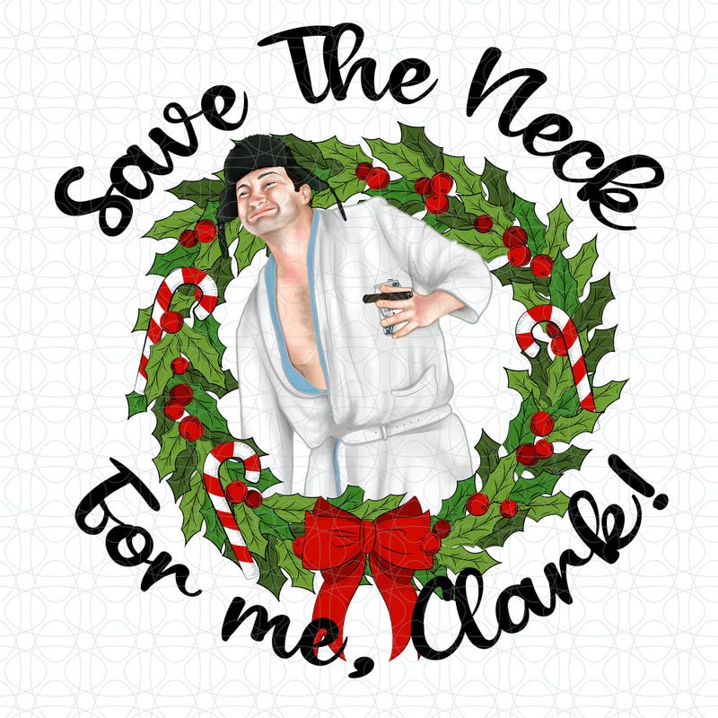Save the Neck for Me Clark - Etsy