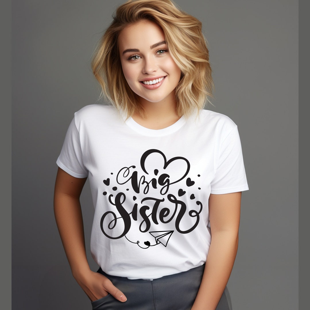 Big Sister SVG, Big Sister PNG, Sister Shirt Svg, Promoted to Big ...