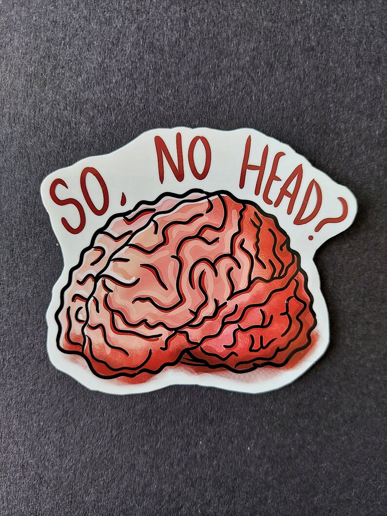 So No Head Brain Vinyl Sticker - Etsy