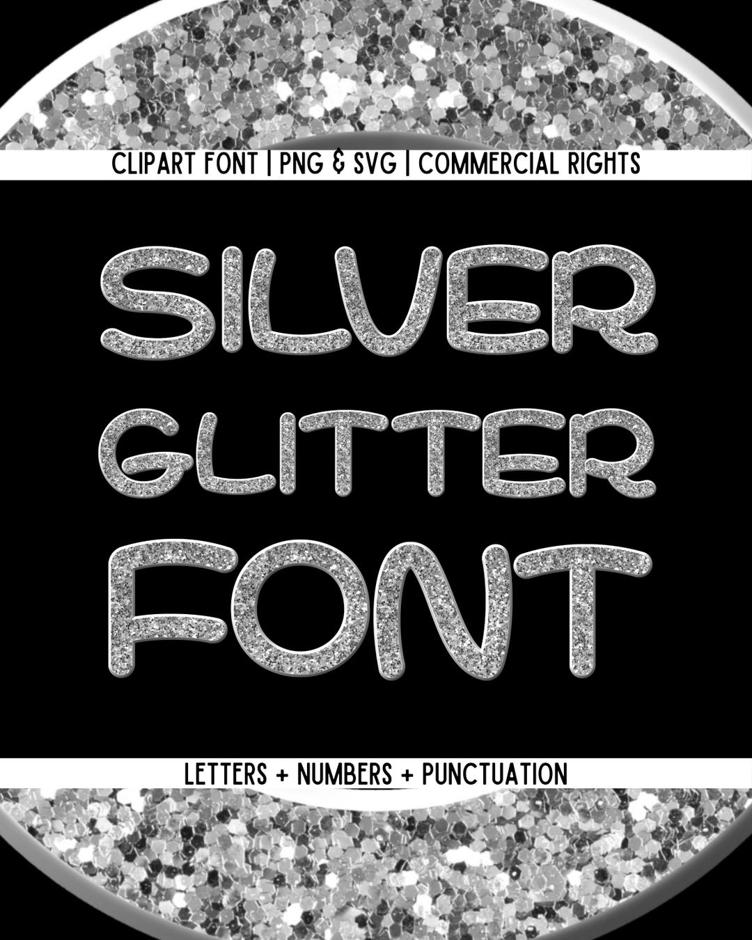 Silver Glitter Alphabet Letters, Numbers Punctuation SVG & PNG ...