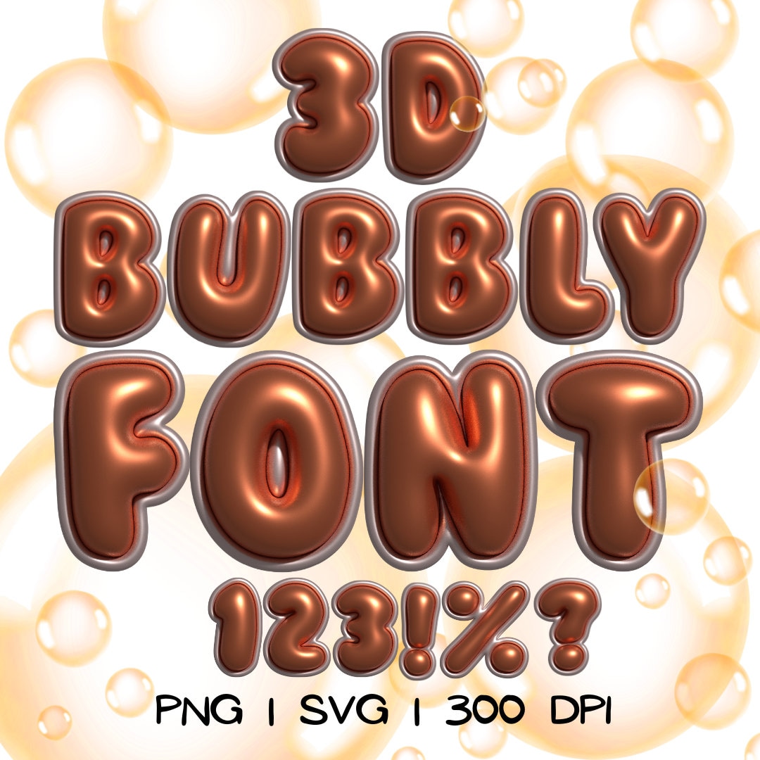 3D Bubble Letters Bronze Font PNG SVG, Chocolate Bubbly Letter, Cute ...