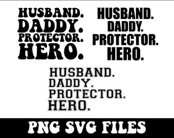 Husband Daddy Protector Hero Svg Dad Svg Father's Day Funny Dad Shirt ...