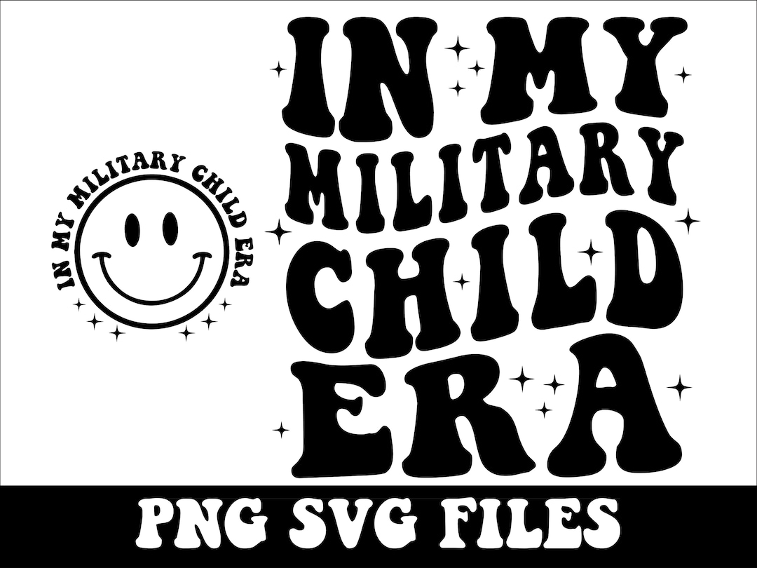 Military Child Month Svg Png, in My Military Child Era Svg Png ...