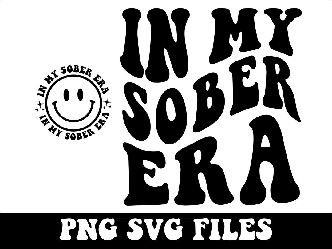 In My Sober Era SVG Bundle, in My Sober Era Png, Sober Svg, Gift Sober ...