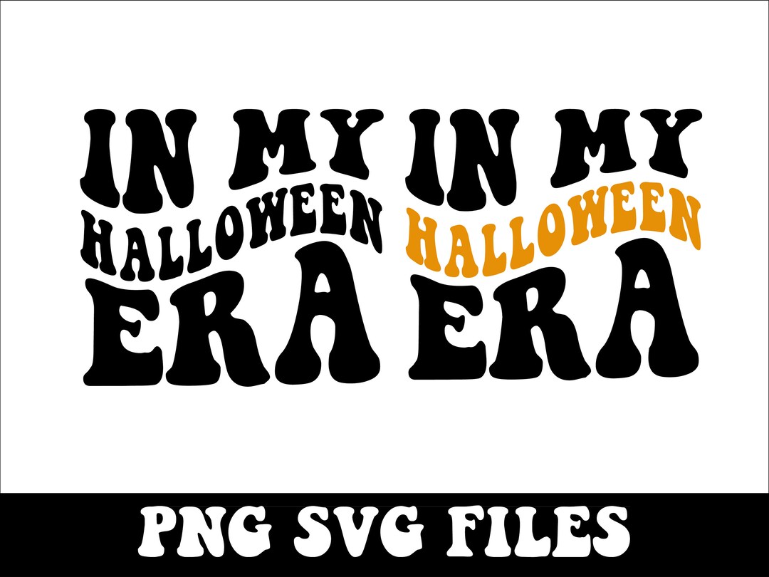 In My Halloween Era Svg,png,halloween Era Svg,trendy Halloween Svg ...