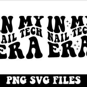 Nail Tech Era Svg - Etsy