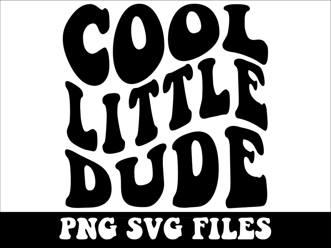 Cool Little Dude Svg, Cool Kiddo Svg, Cool Dude Svg, Baby Boy Svg, Boys ...