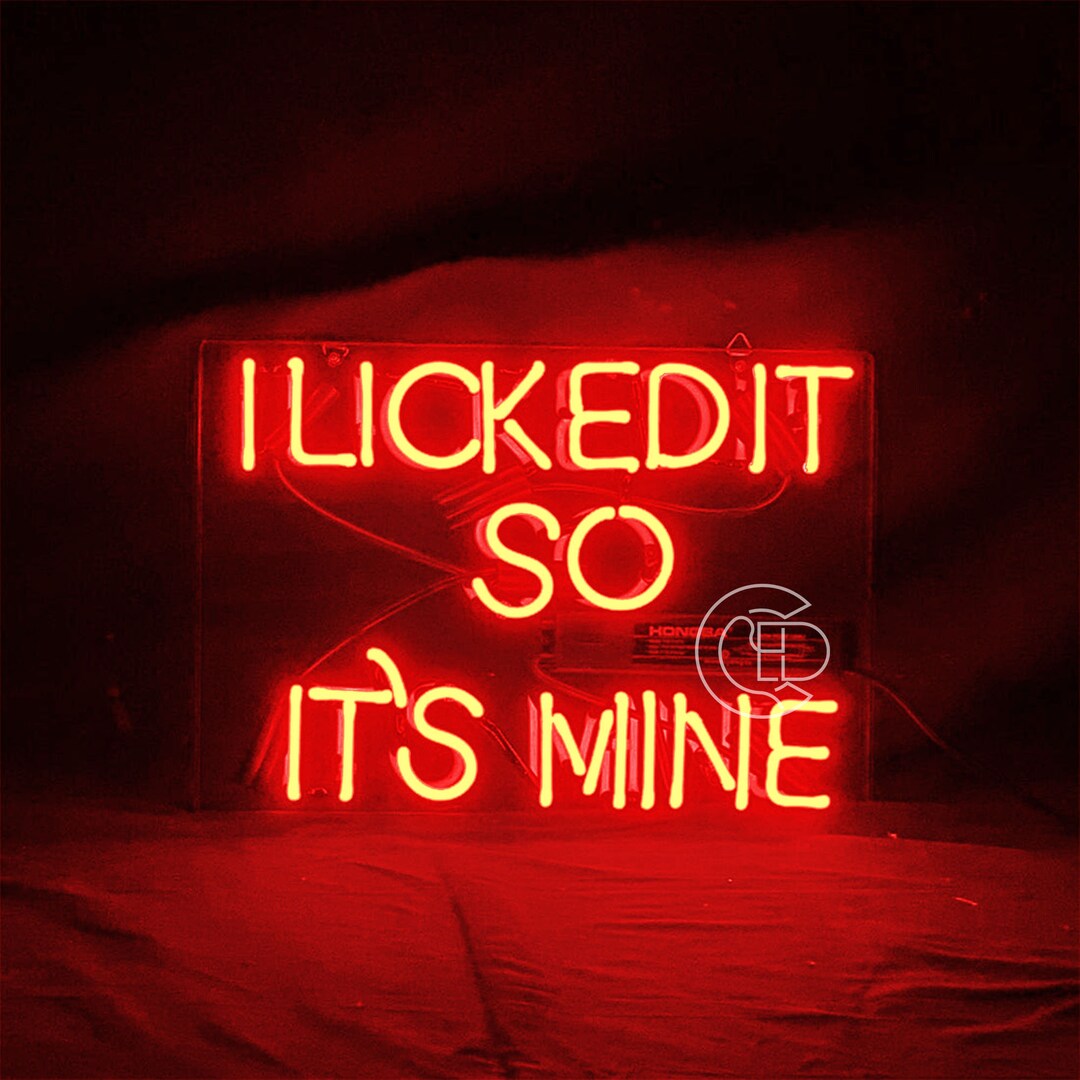 I Licked It so It's Mine Letter Neon Sign Party Home Decor Wall Art ...