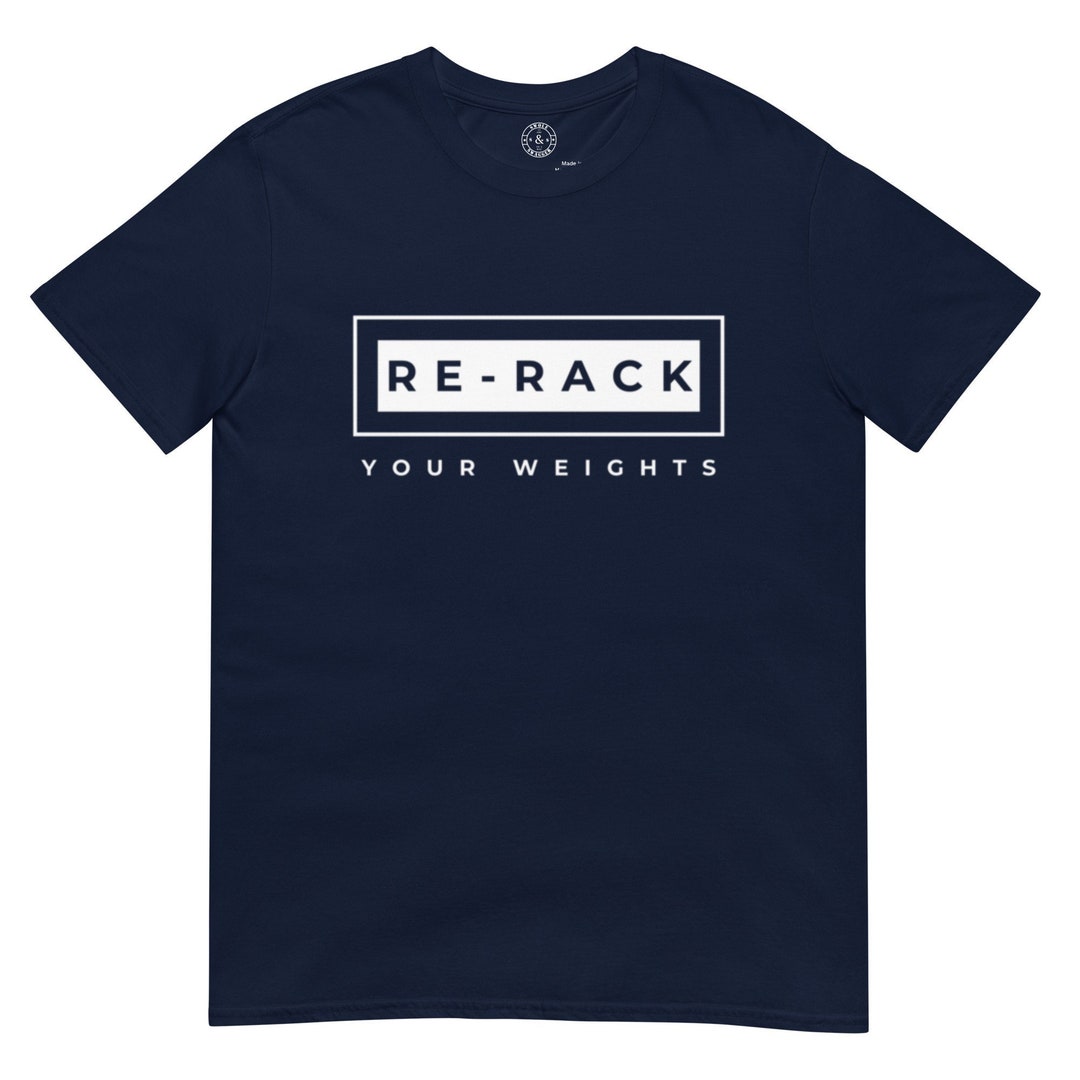 Re-rack Your Weights Modern Rectangle Design Athletic Fit Gym Shirt ...
