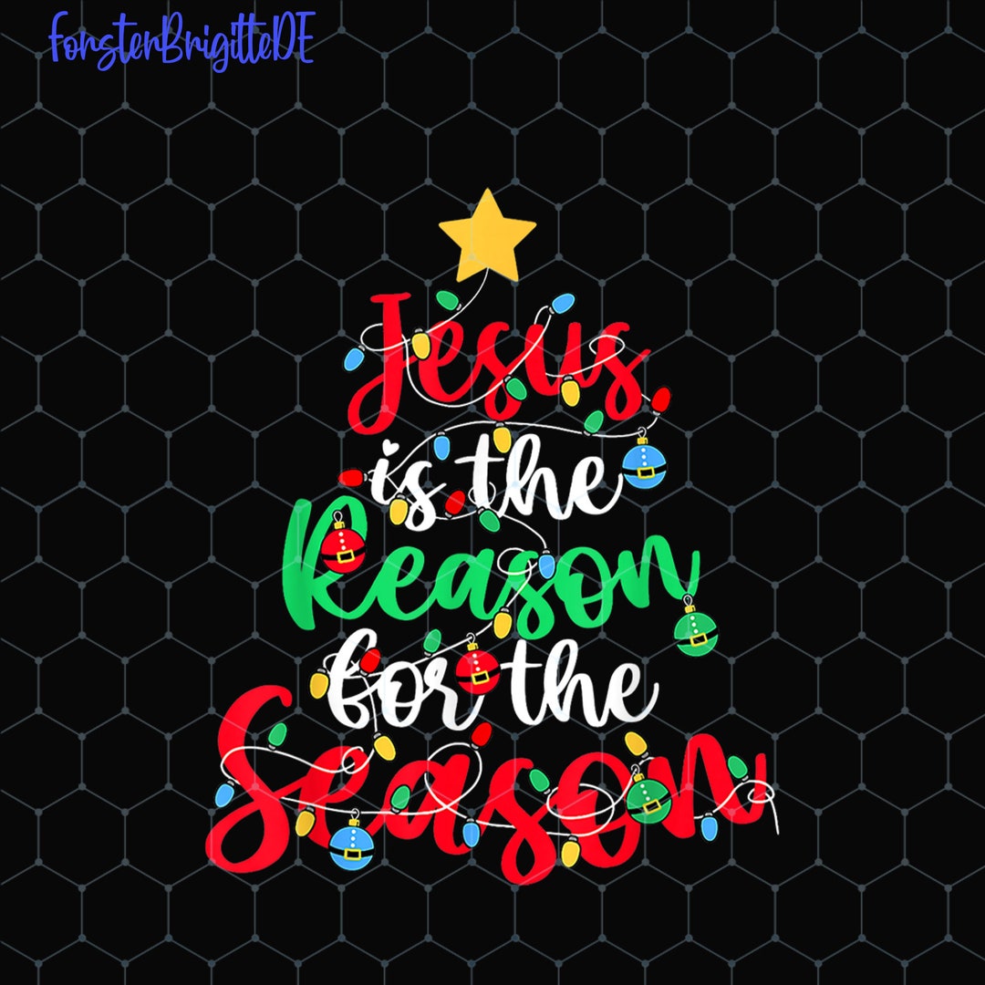 Jesus the Reason for the Season Png, Jesus Christmas Png, Faith ...