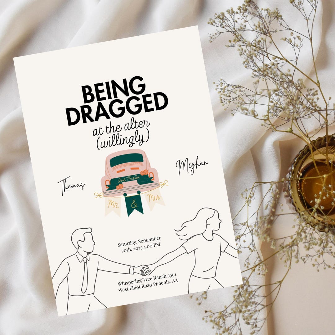 Funny Wedding Invite – Dragged to the Altar Edition – Editable Canva ...