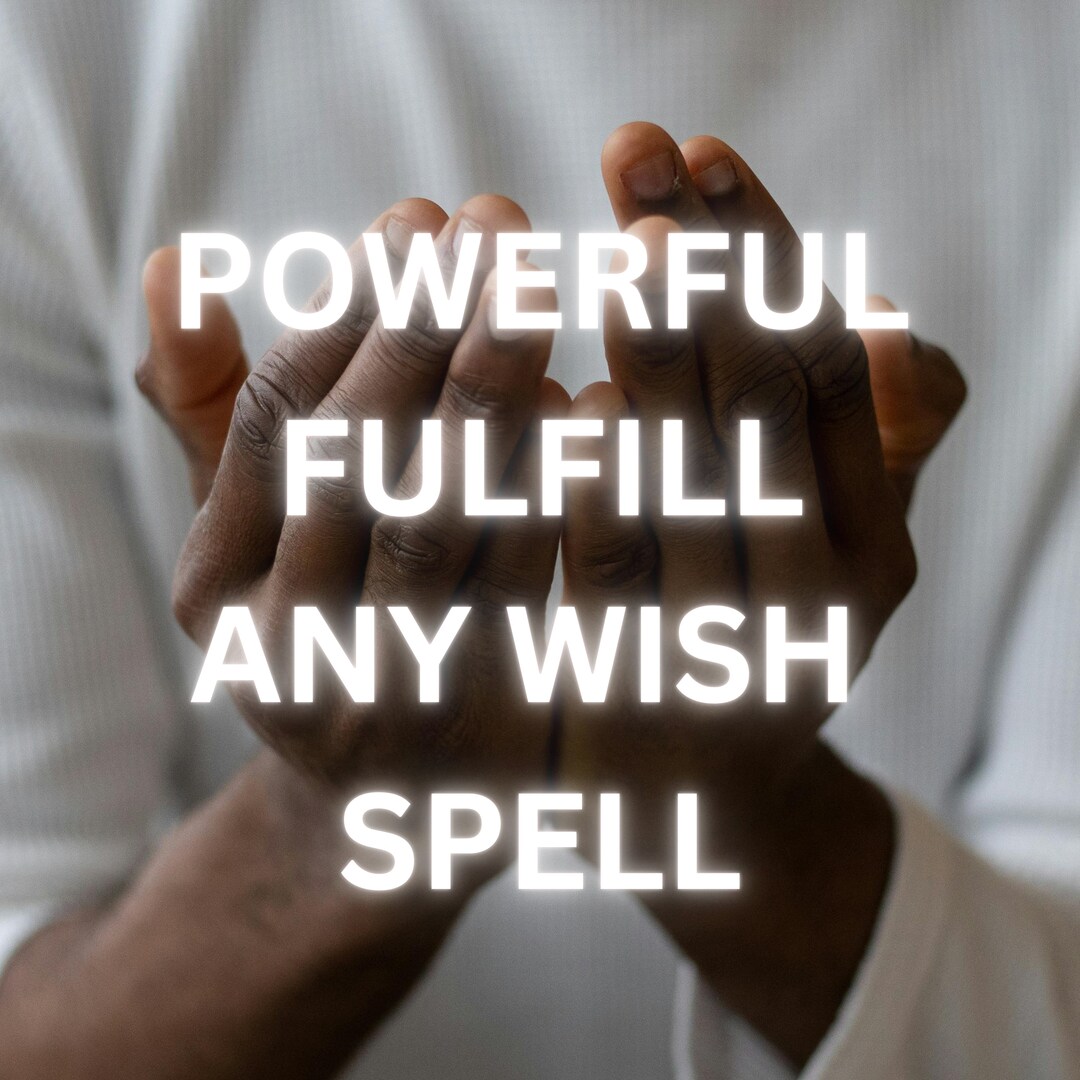 Powerful Fulfill Any Wish Spell: Manifest Your Deepest Desires With ...