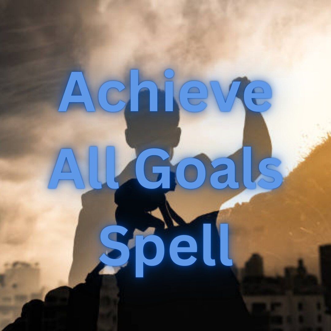 Powerful ACHIEVE ALL GOAL Spell Achieve Goals Banish Procrastination ...
