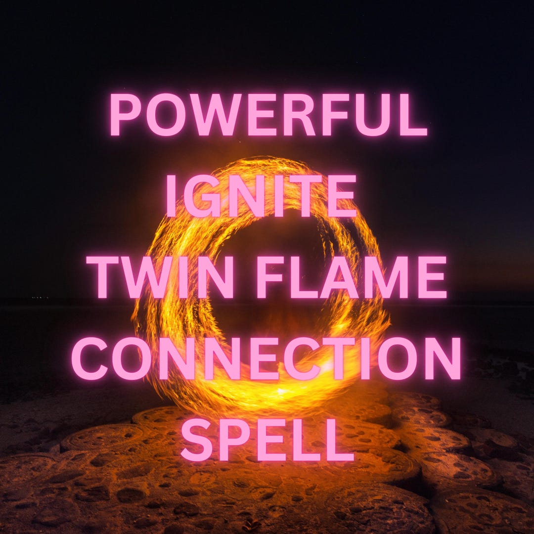 Ignite Twin Flame Connection Spell Manifest Your Soulmate, Awaken ...