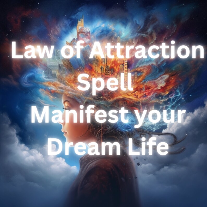 Manifest Your Dream Life . Unlock Your Dream Life: Law of Attraction Spell Manifest Abundance ...