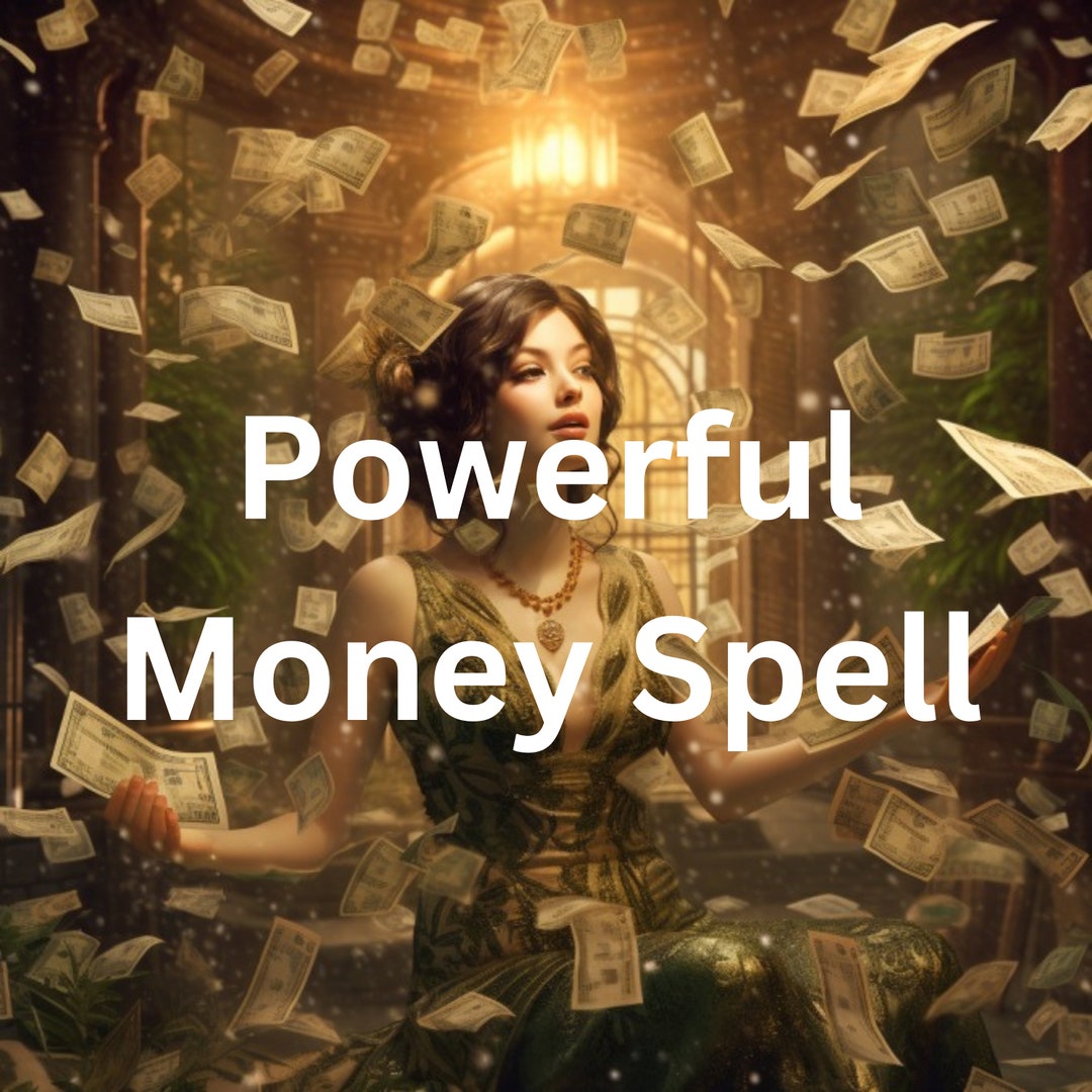 Powerful Money Spell.unleash the Power of Abundance: Extraordinary ...