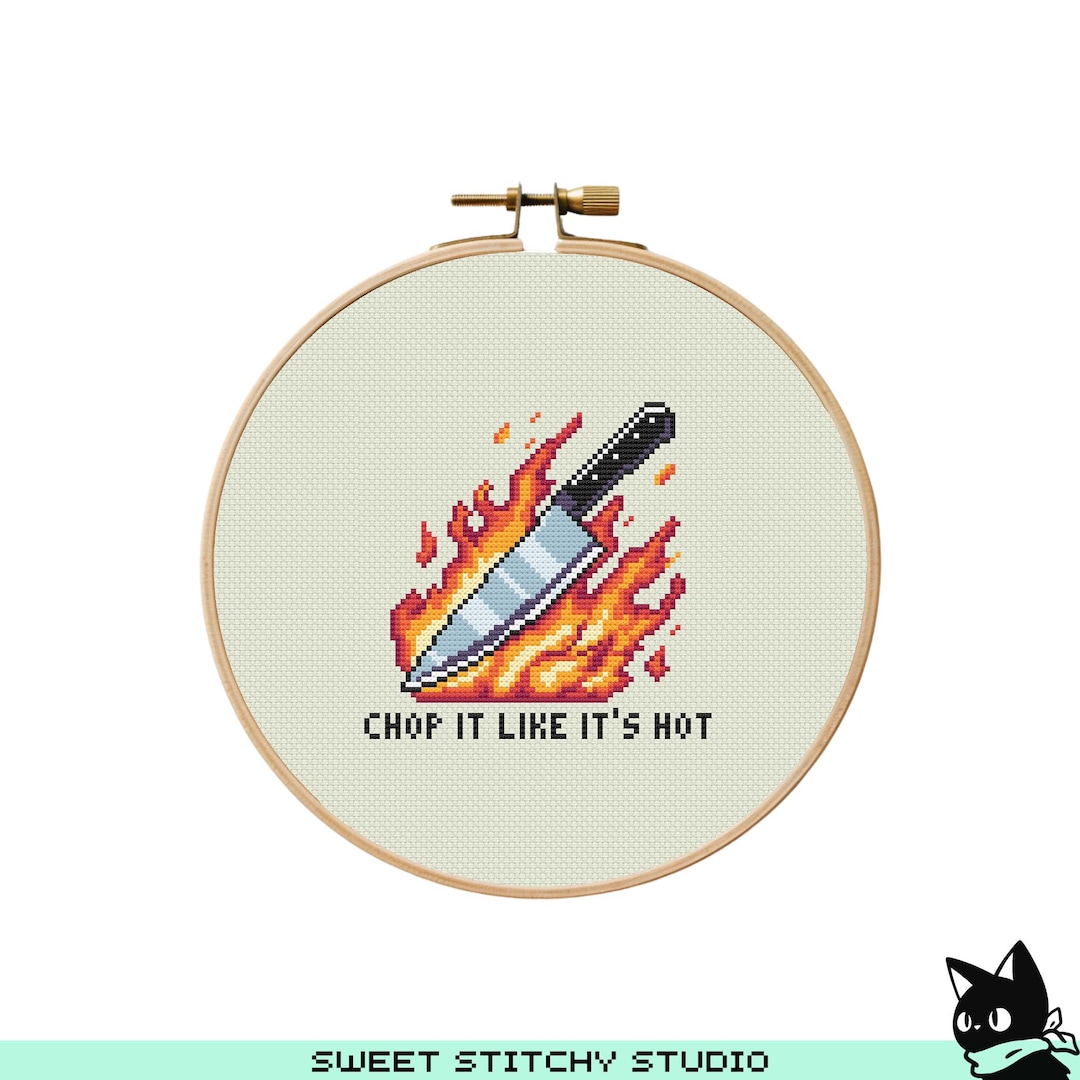 Cute Chef Knife Chop It Like It's Hot Cross Stitch Pattern | Hoop ...