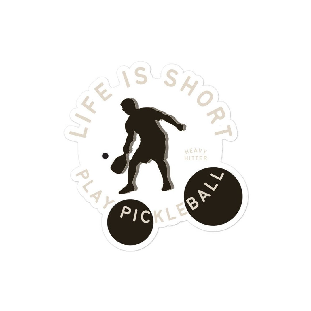 Life is Short, Play Pickleball Bubble-free Stickers - Etsy
