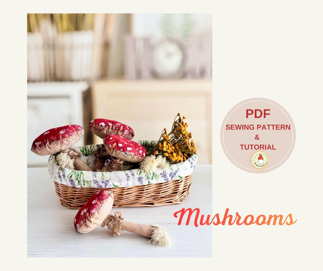 Mushrooms Sewing Pattern – DIY Photo Tutorial (PDF) - Etsy
