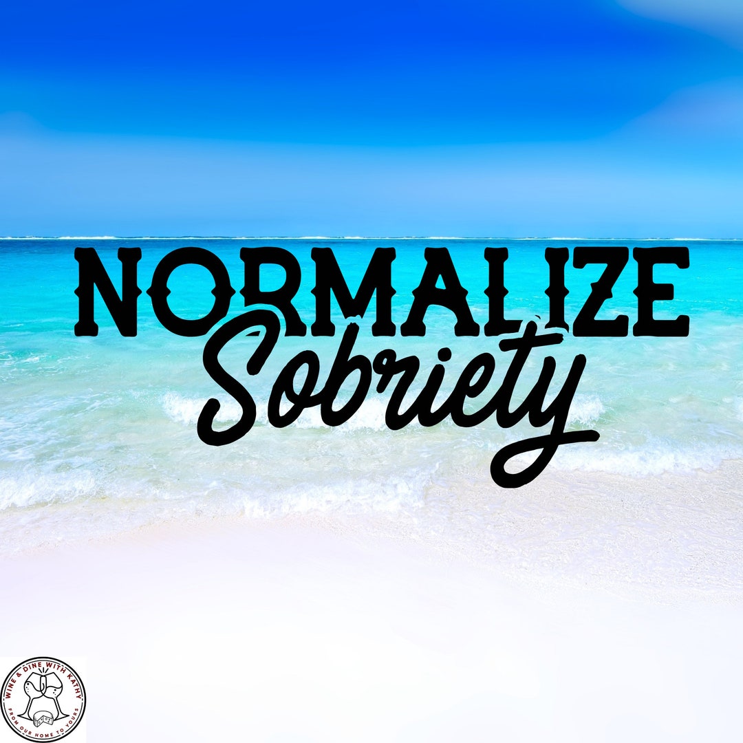 Normalize Sobriety Decal, Sober Decal, Car Decal, Wall Decal, Indoor ...