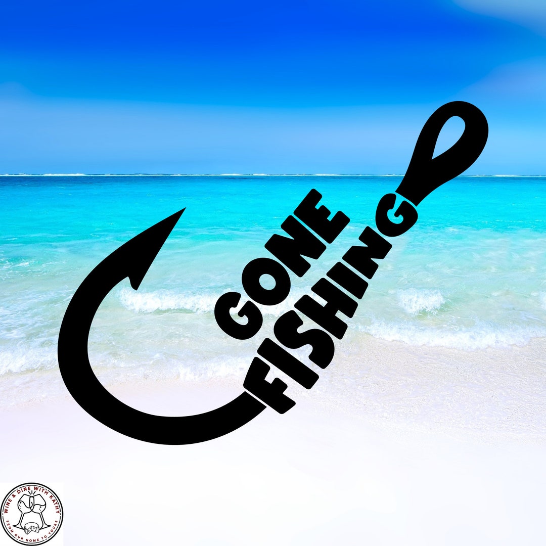 Gone Fishing Decal, Fishing Decal - Car Decal, Wall Decal, Indoor ...