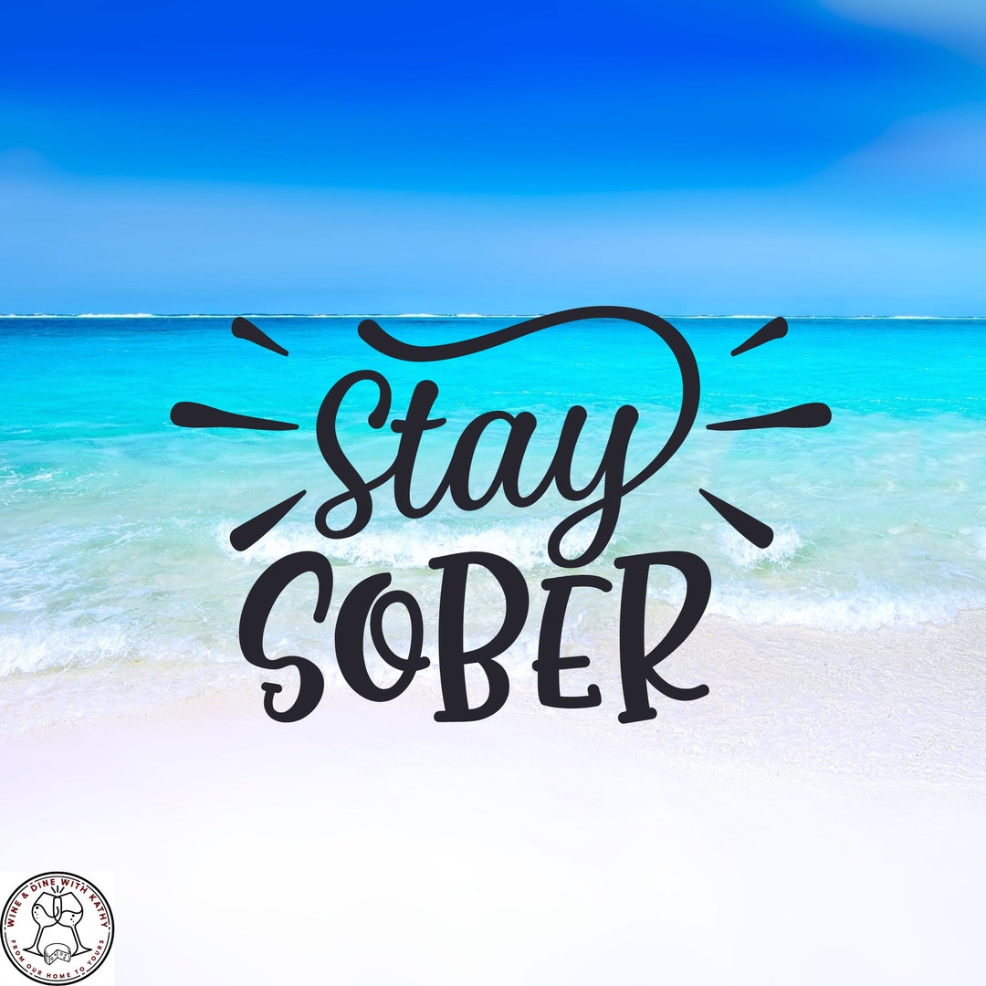 Stay Sober Decal, Sober Decal, Motivational Car Decal, Wall Decal ...