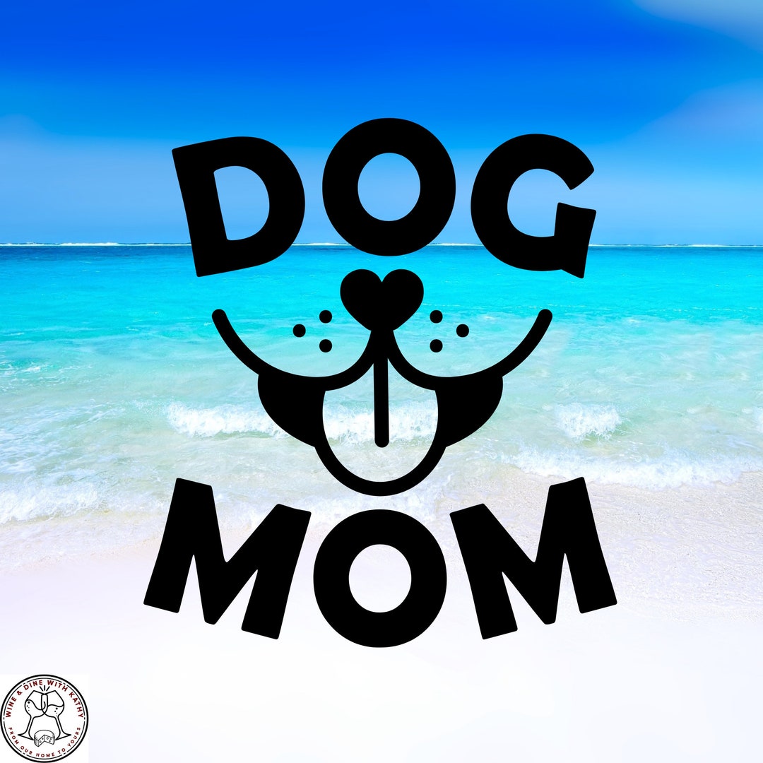 Dog Mom Decal, Dog Mom Sticker- Car Decal, Wall Decal, Indoor/outdoor ...