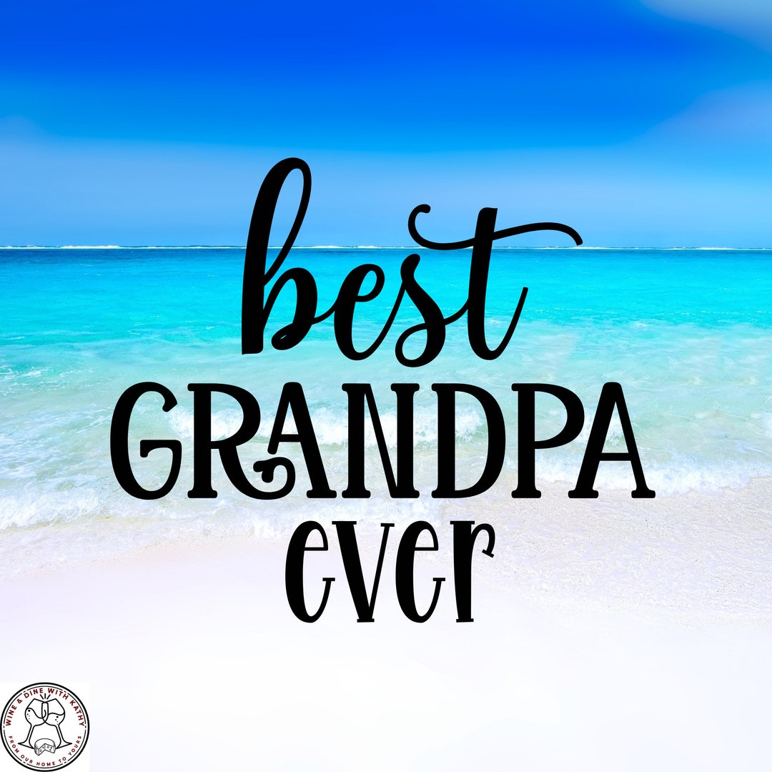 Best Grandpa Ever Decal, Best Grandpa Sticker, Car Decal, Wall Decal ...