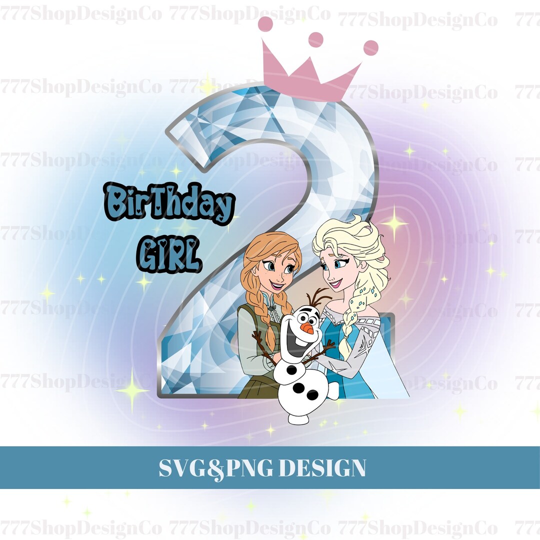 2o cumpleaños congelado svg, Elsa y Anna cumpleaños princesa Png ...
