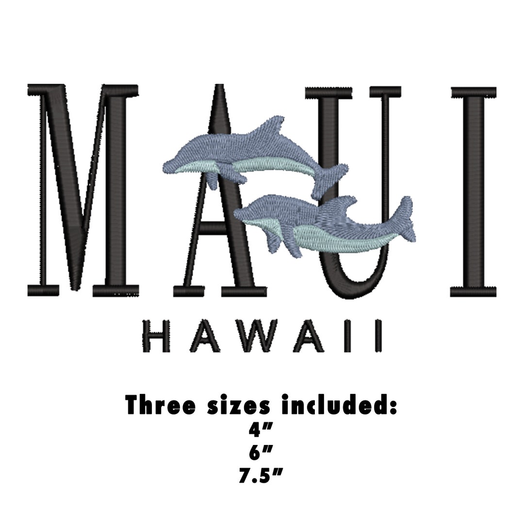 Maui Hawaii With Dolphins Embroidery Design, Machine Embroidery File ...