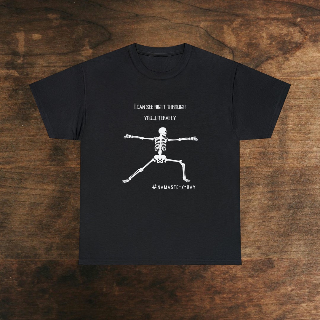 Namaste X-ray Shirt, X-ray Tech T-shirt, Skeleton X-ray Shirt ...