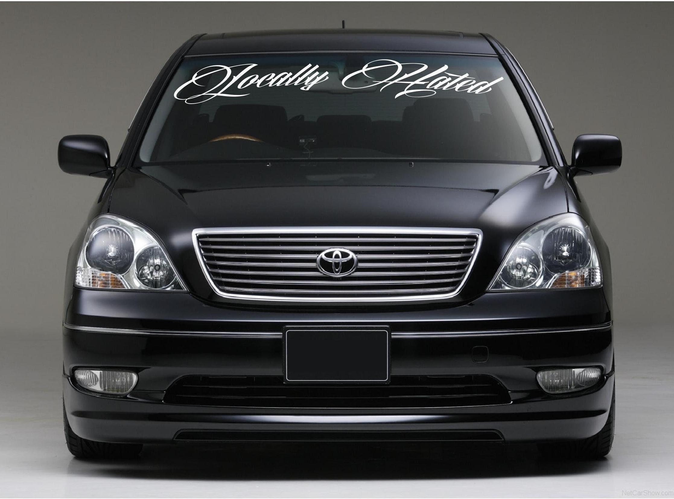 Locally Hated Windshield Banner -2- Vinyl Decal | Car Window Banner ...