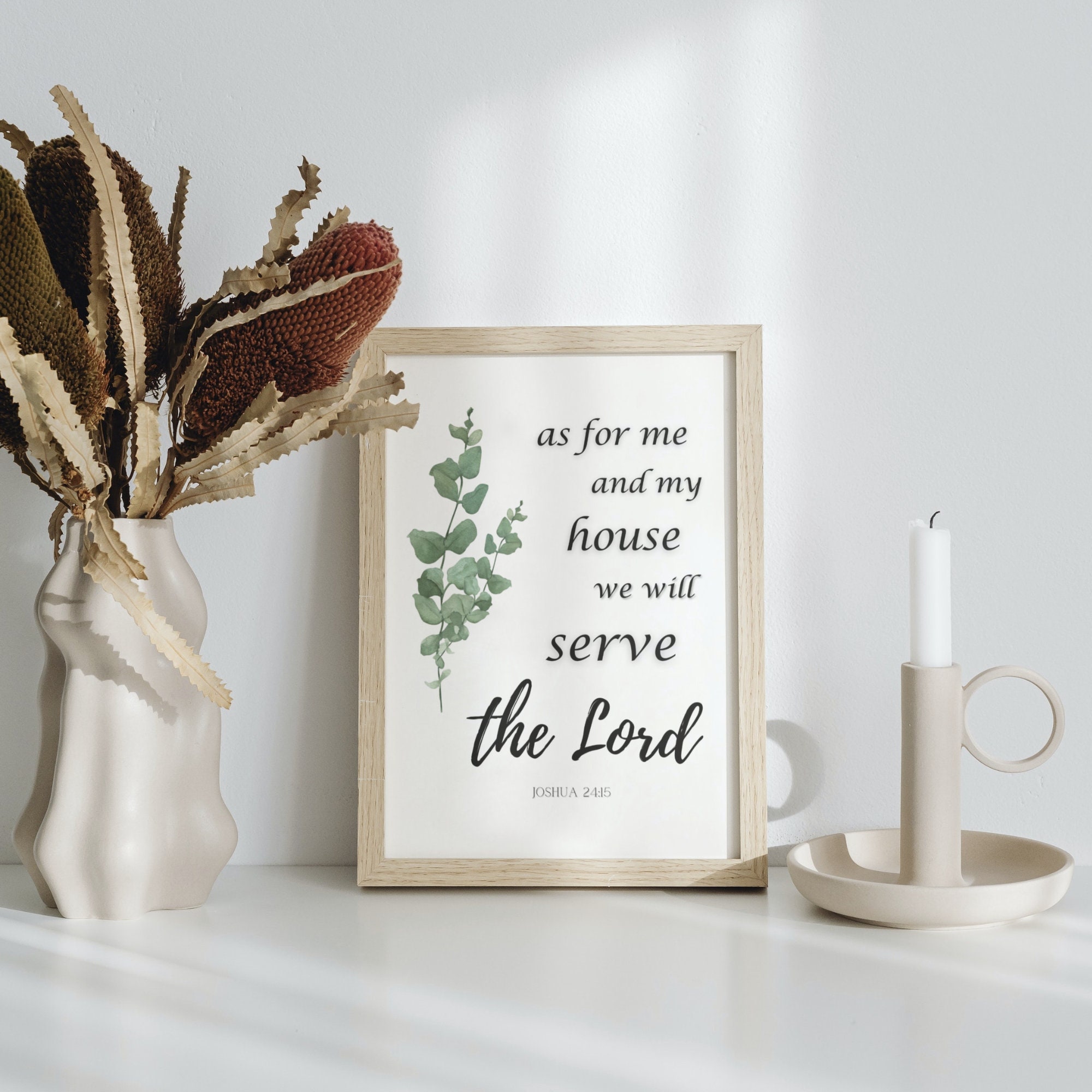 Joshua 24:15 as for Me and My House We Will Serve the Lord Christian ...