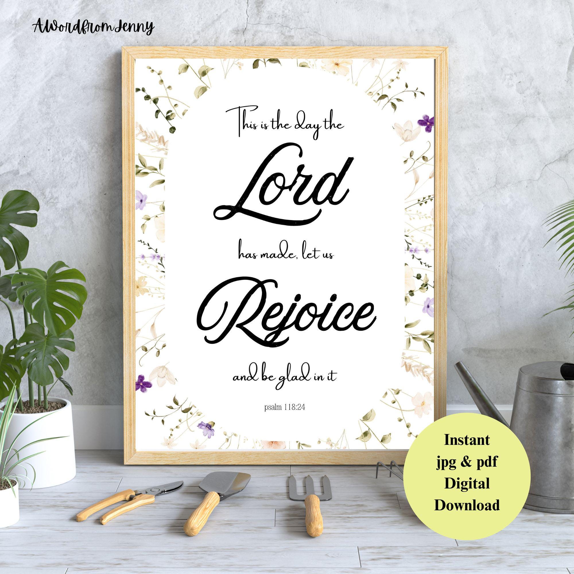 Psalm 118:24 This is the Day the Lord Has Made Christian Faith ...