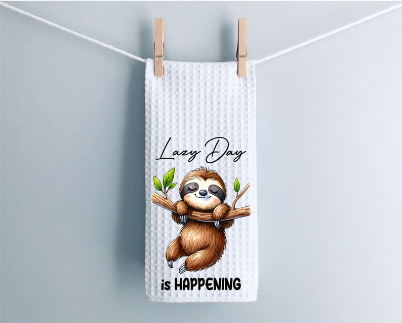 Cute Sloth Lazy Day Kitchen Towel Sloth Lovers Decor Fun Kitchen Decor ...
