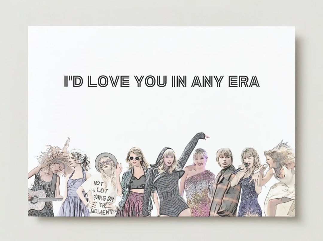 Swiftie Card Taylor Swift Eras Lineup, I'd Love You in Any Era in Color ...