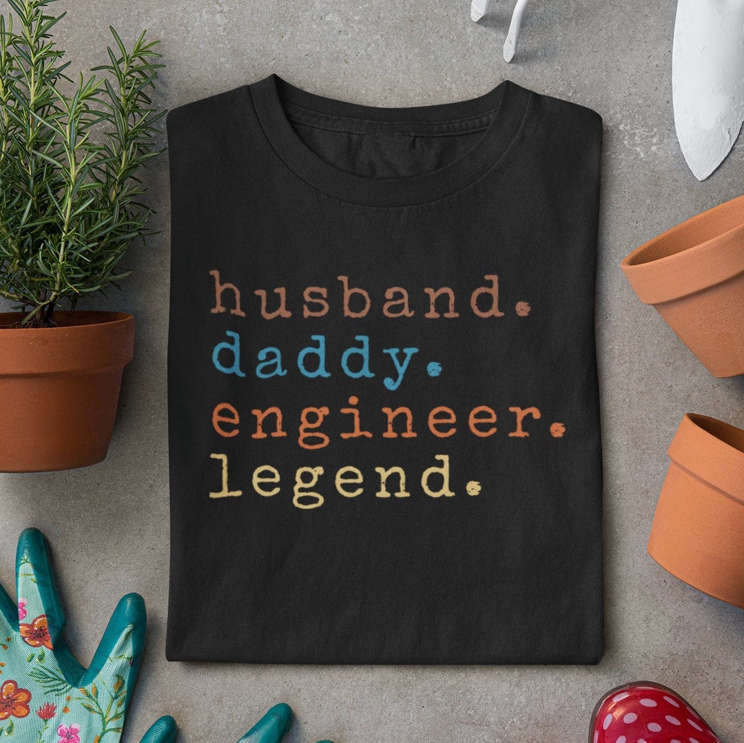Husband Dad Engineer Legend Shirt, Father's Day Engineer Gift ...