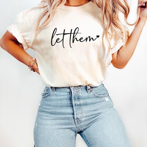 Comfort Colors® Let Them Motivational T-shirt, Vintage Let Them Self ...