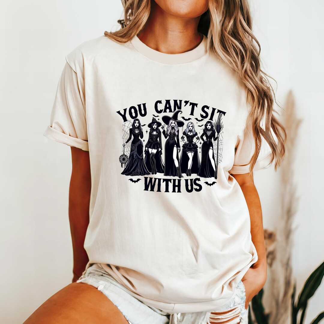 Funny You Can't Sit With Us Witches Halloween T-shirt, Retro Witches ...