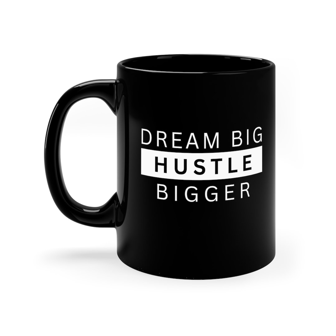 Dream Big Mug Money Mug Entrepreneur Mug Entrepreneur Gift - Etsy