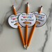 Pencil Tags TAGS ONLY Set of 30 You Are Just WRITE for My Class Student ...