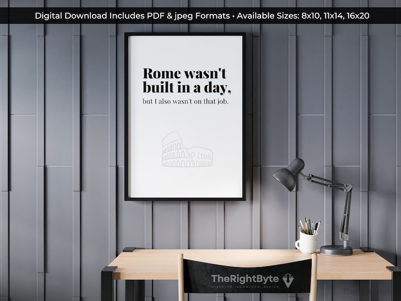 Rome Wasn't Built in a Day Funny Project Management Gift - Office Decor ...
