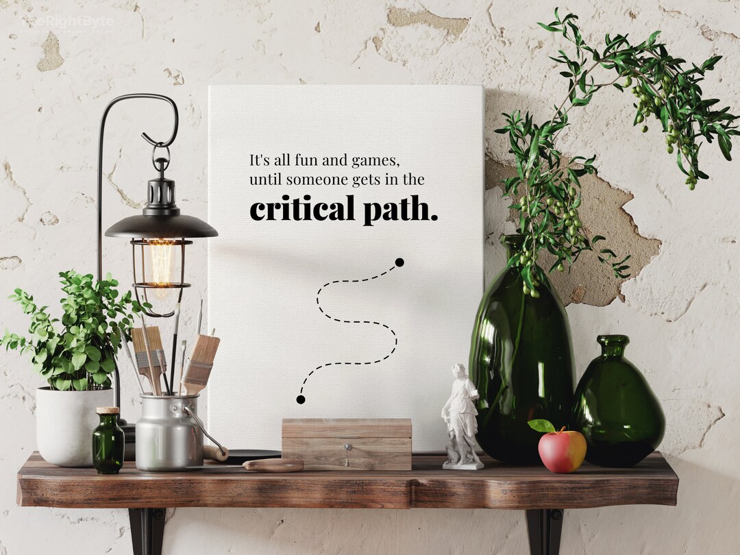 Critical Path Quote Project Management Gift - Office Decor Printable ...