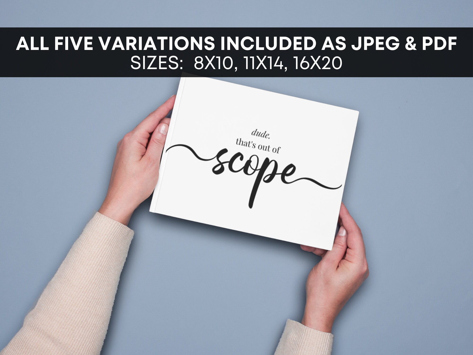 Dude. That's Out of Scope - Funny Office Wall Decor - Printable Art ...