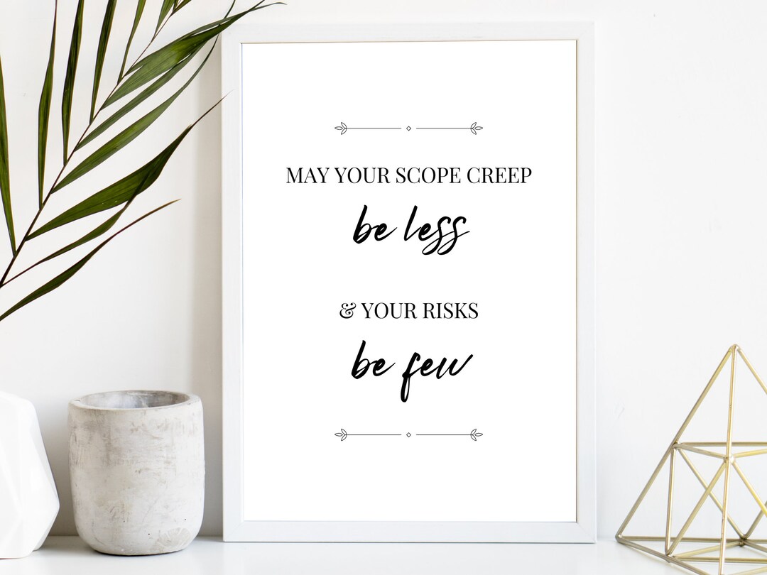 Scope Creep & Risks - Funny Project Manager Gift Printed Quote ...