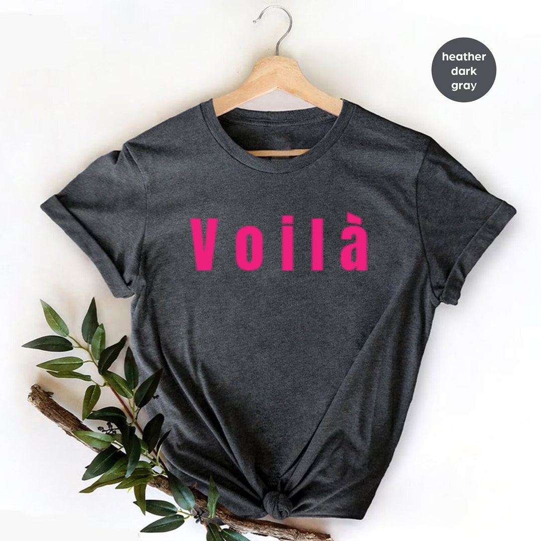 Voilà Shirt, French Word Shirt, Paris Shirt, French Gift,shirt Français ...