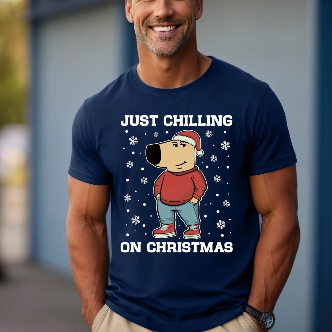 Just A Chill Guy Shirt, Chill Guy Christmas Shirt, Funny Dog Cartoon ...