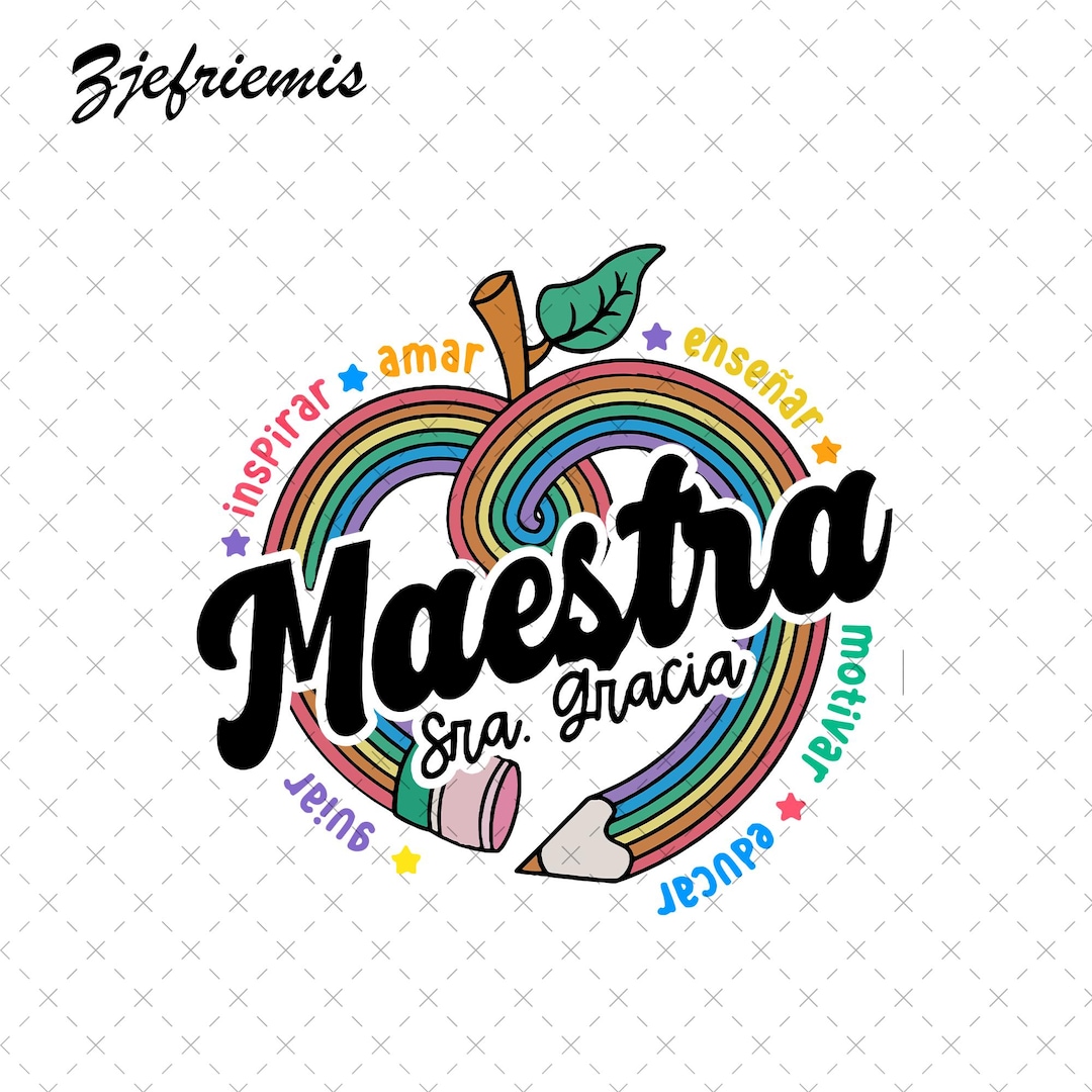 Maestra Teacher Back to School Png, Maestra Teacher Png, First Day of School, Spanish Teacher ...