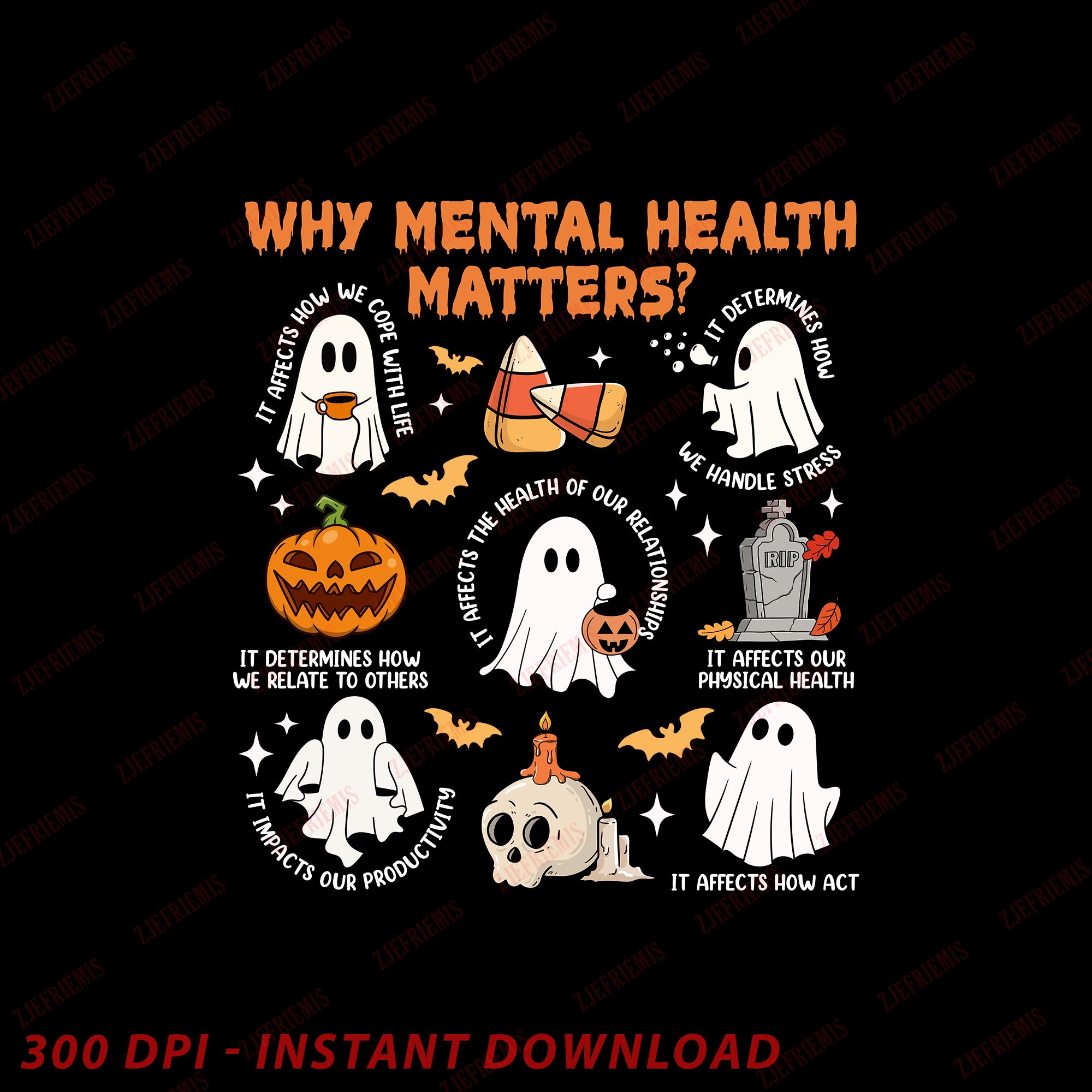 Why Mental Health Matters Png, Halloween Spooky, Halloween Mental ...